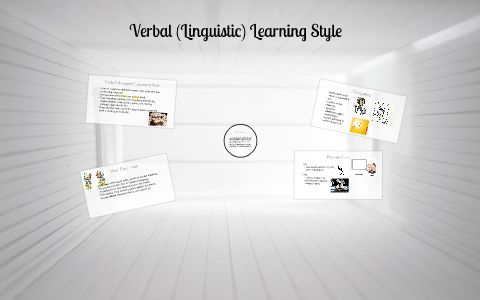 Verbal Learning Style by Mary Anne Oliva on Prezi