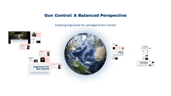 Gun Control: A Balanced Perspective by LB 01 on Prezi