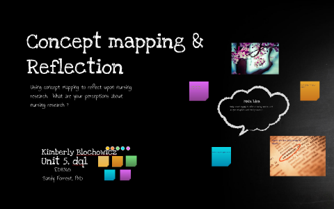 Concept mapping & Reflection by Kimberly Blochowicz on Prezi