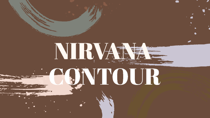 NIRVANA CONTOUR by Amy Warighe on Prezi