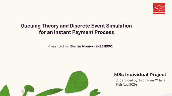 MSc Individual Project Exploring a new approach for Business Process Management Discrete Event ...