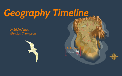 Geography Timeline by Eddie Amos