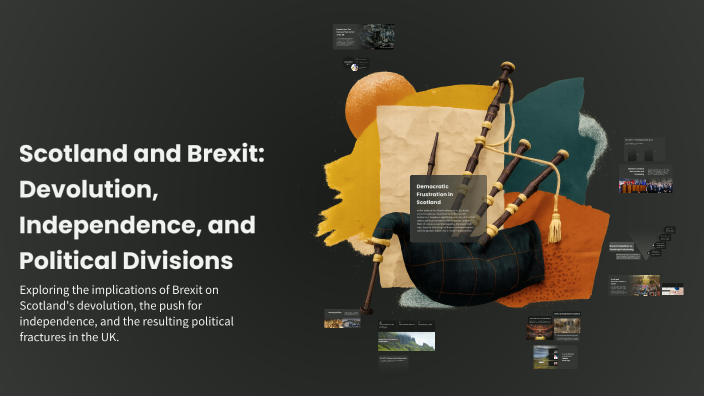 Scotland and Brexit: Devolution, Independence, and Political Divisions ...