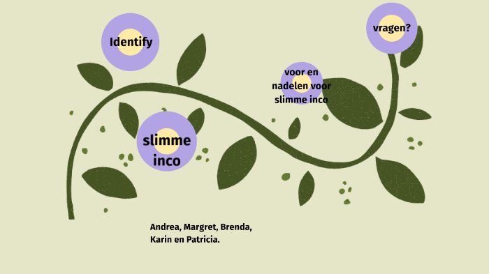 Slimme inco by Patricia Hendrikman on Prezi