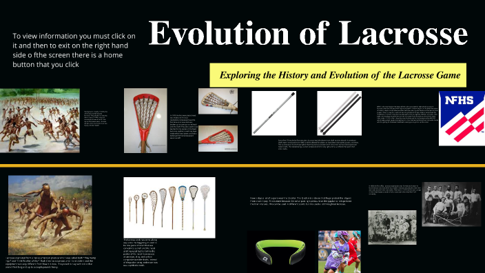 Evolution of Lacrosse by LANDEN LEFAVE on Prezi