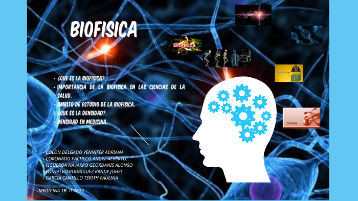 QUE ES BIOFISICA by GEHOK95 on Prezi