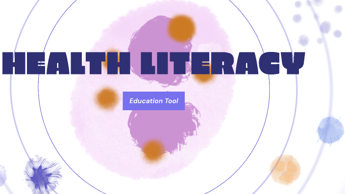 Health Literacy Teaching Tool by Annabelle McCannon on Prezi