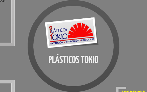 PLÁSTICOS TOKIO. by LORENA ROMERO on Prezi