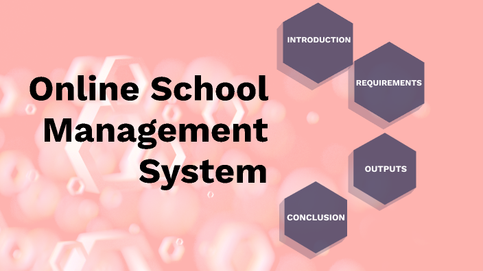ONLINE SCHOOL MANAGEMENT SYSTEM by garima more on Prezi