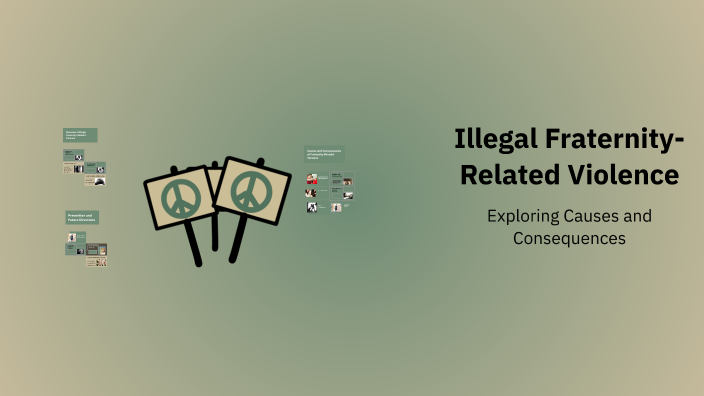 Illegal Fraternity-Related Violence by catherine palang on Prezi