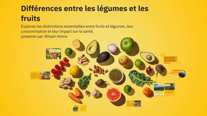 Différences entre les légumes et les fruits by khadri amna on Prezi
