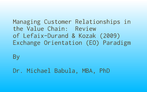 Customer Relationships in the Value Chain by Michael Babula on Prezi