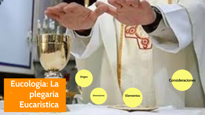 Plegaria eucaristica by Huertanos En Accion on Prezi