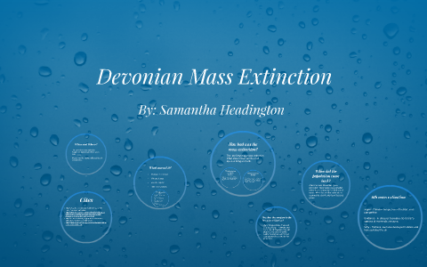 Devonian Mass Extinction by sami headington on Prezi