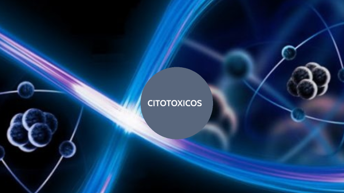 CITOTOXICOS by NICOL CASTAÑO on Prezi