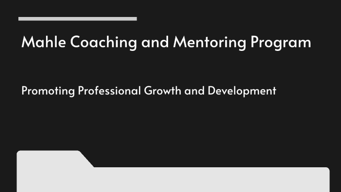 Mahle Coaching and Mentoring Program by on Prezi