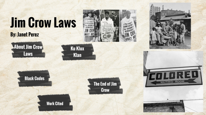 Jim Crow Laws by Janet Perez on Prezi