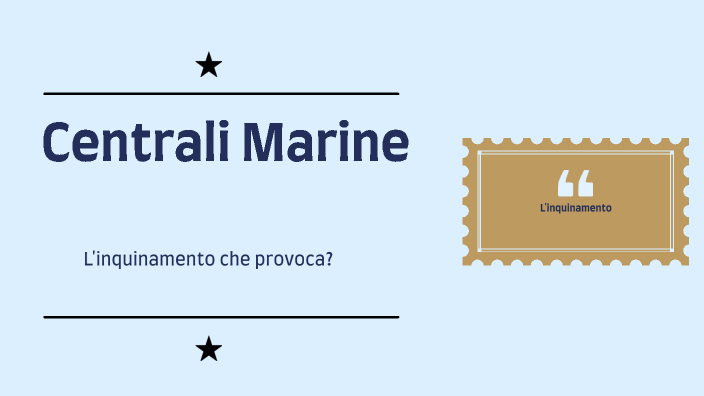 Centrali Marine by Matilde Frosali on Prezi