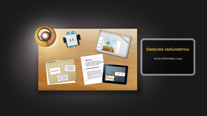 Datación radiométrica by melo dalo on Prezi