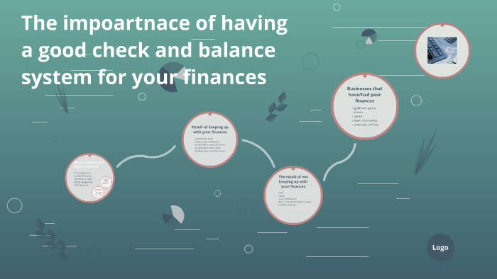 The importance a good check and balance system for your fina by maya ...