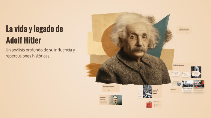 La vida y legado de Adolf Hitler by MUÑOZ GUZMAN DAFNE SOPHIA on Prezi