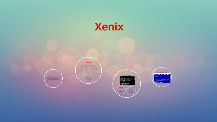 Xenix by Roberto Rodriguez on Prezi