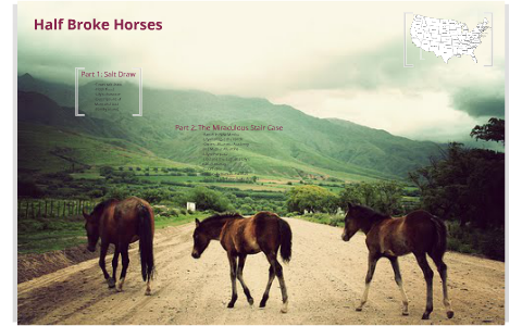 Half Broke Horses by Emily Mills on Prezi