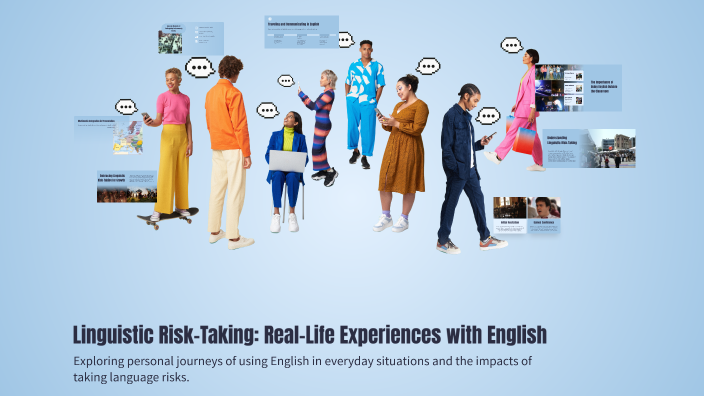 Linguistic Risk-Taking: Real-Life Experiences with English by Pierre ...