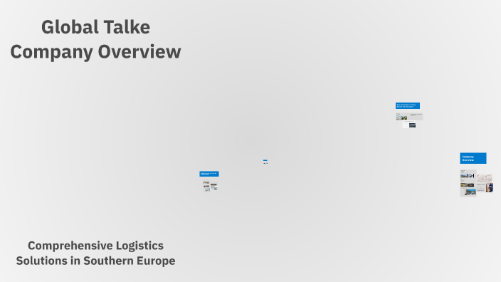 Global Talke Company Overview by Oscar Comas on Prezi