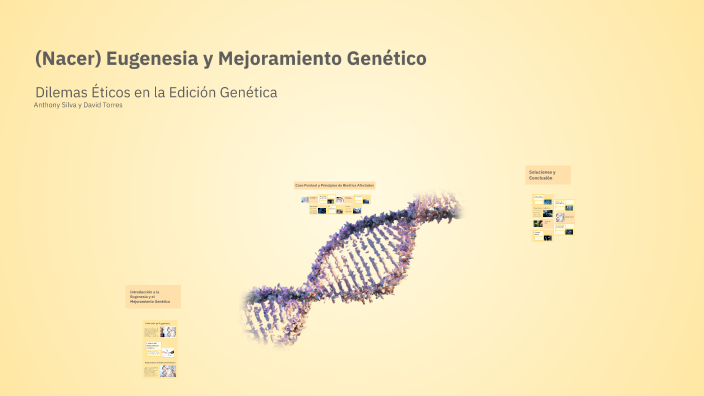 Eugenesia y Mejoramiento Genético by anthony silva on Prezi