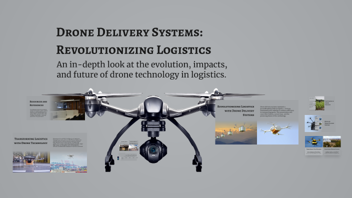 Drone Delivery Systems: Revolutionizing Logistics by sal mystic on Prezi