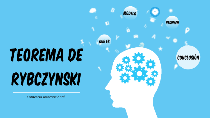 Teorema de Rybczynski by Maria Mendez on Prezi