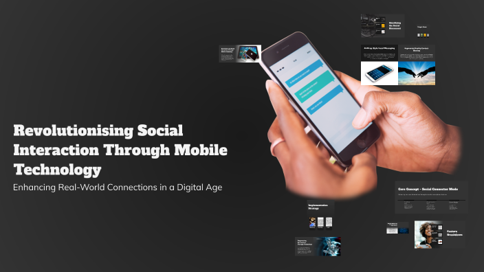 Revolutionising Social Interaction Through Mobile Technology by ...