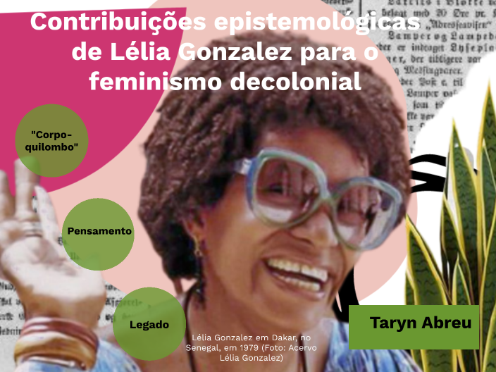 Lélia Gonzalez by Taryn Santos on Prezi