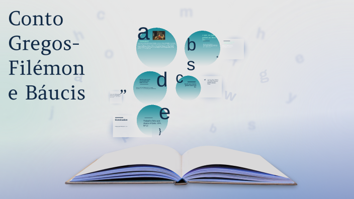 resumo do livro contos gregos Filémon e Baúcis- by Joana on Prezi