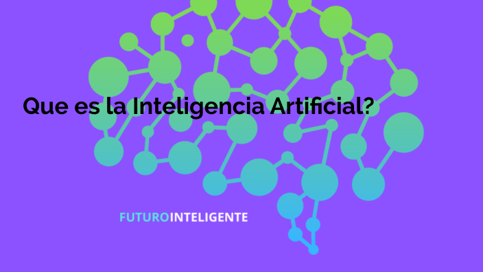 Que es la Inteligencia Artificial? by Albert Belmonte on Prezi