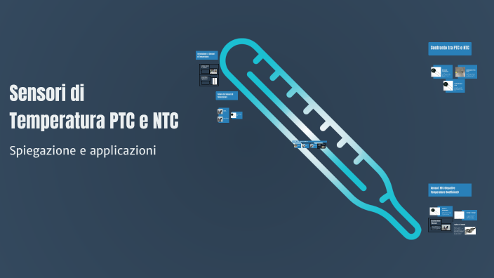 Sensori di Temperatura PTC e NTC by Federico Morbiato on Prezi