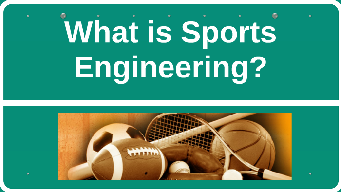 What is Sports Engineering? by Carlos Jimenez on Prezi