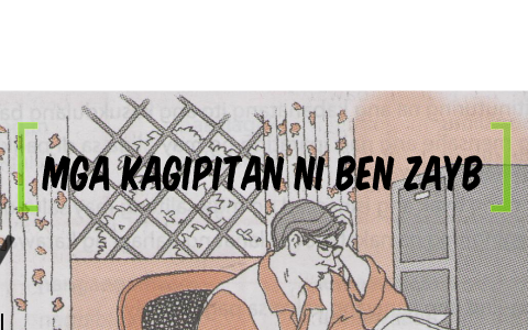 Mga Kagipitan ni ben zayb by alex quiwa on Prezi