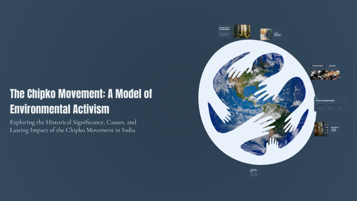 The Chipko Movement: A Model of Environmental Activism by Silpa Jana on ...