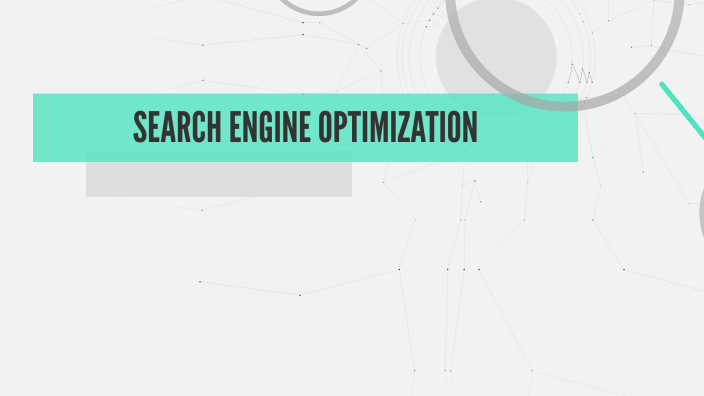 SEARCH ENGINE OPTIMIZATION [SEO] by Nacho Tejedor García on Prezi
