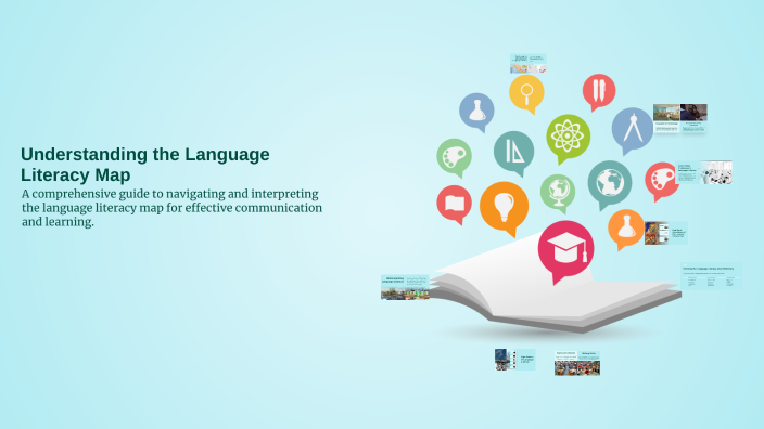 Understanding the Language Literacy Map by yuliana hernandez on Prezi