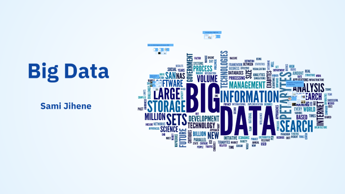 Introduction au Big Data by Jihene Sami on Prezi