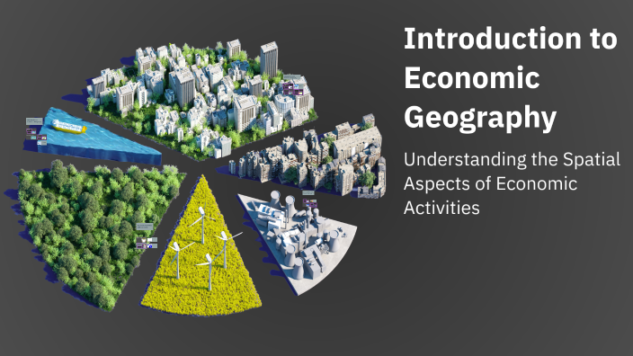 Introduction to Economic Geography by LODE Cameroon on Prezi