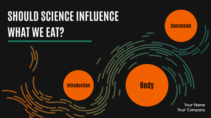 SHOULD SCIENCE INFLUENCE WHAT WE EAT? by Sergio Delgado on Prezi