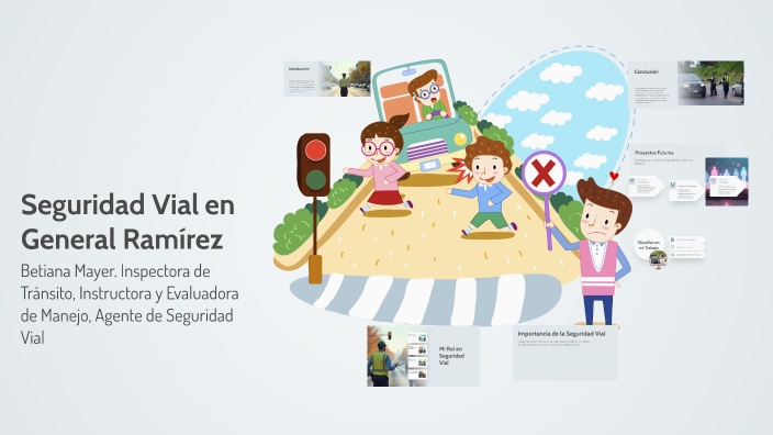 Seguridad Vial en General Ramírez by Betiana Corina Mayer on Prezi