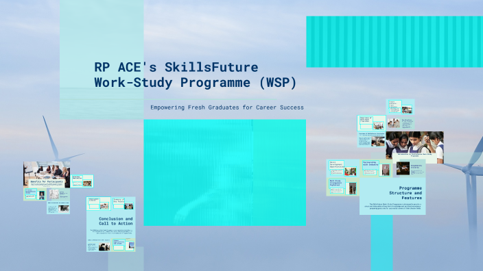 RP ACE's SkillsFuture Work-Study Programme by Sumathi Ashok on Prezi