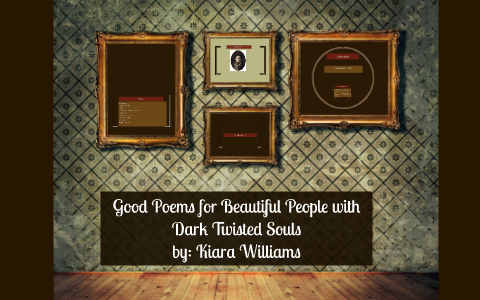 Good Poems for Beautiful People with Dark Twisted Souls by Kiara ...