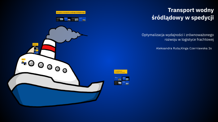 Inland Waterway Transport in Freight Forwarding by Aleksandra Ruta on Prezi