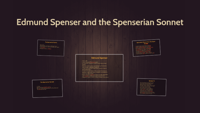 Edmund Spenser and the Spenserian Sonnet by Catherine Johnson on Prezi
